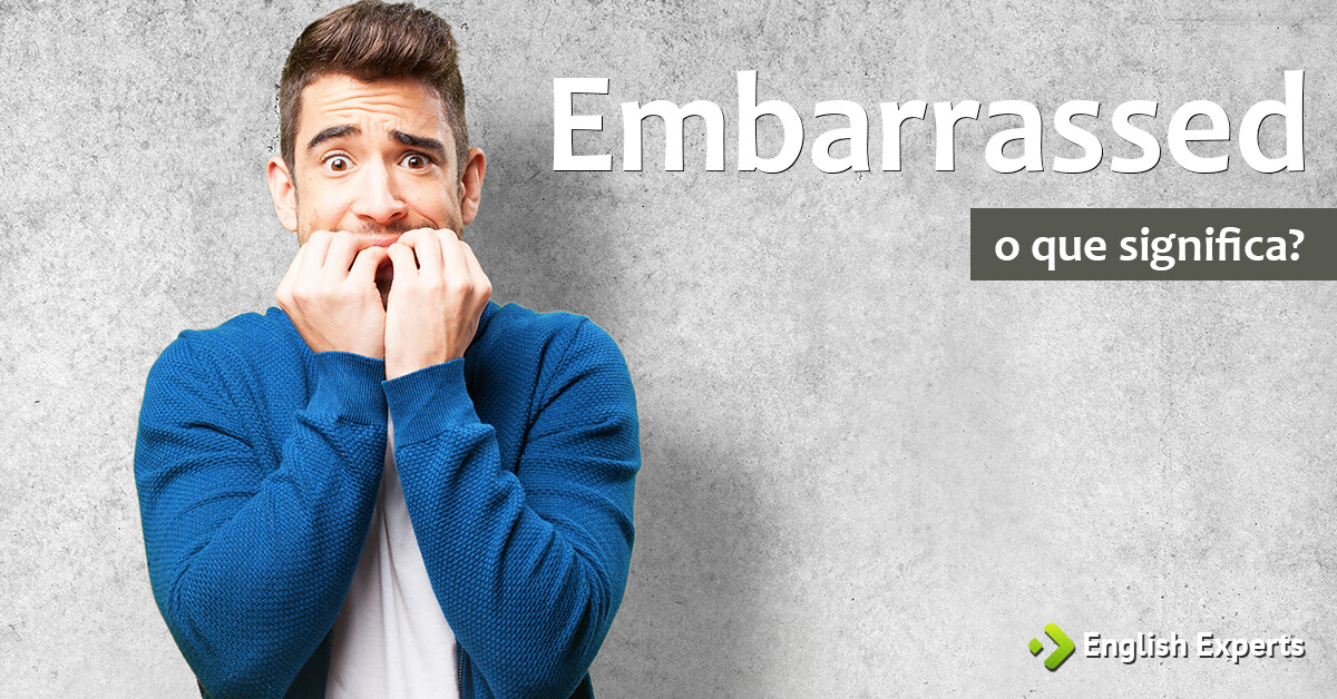 Embarrassed Meaning